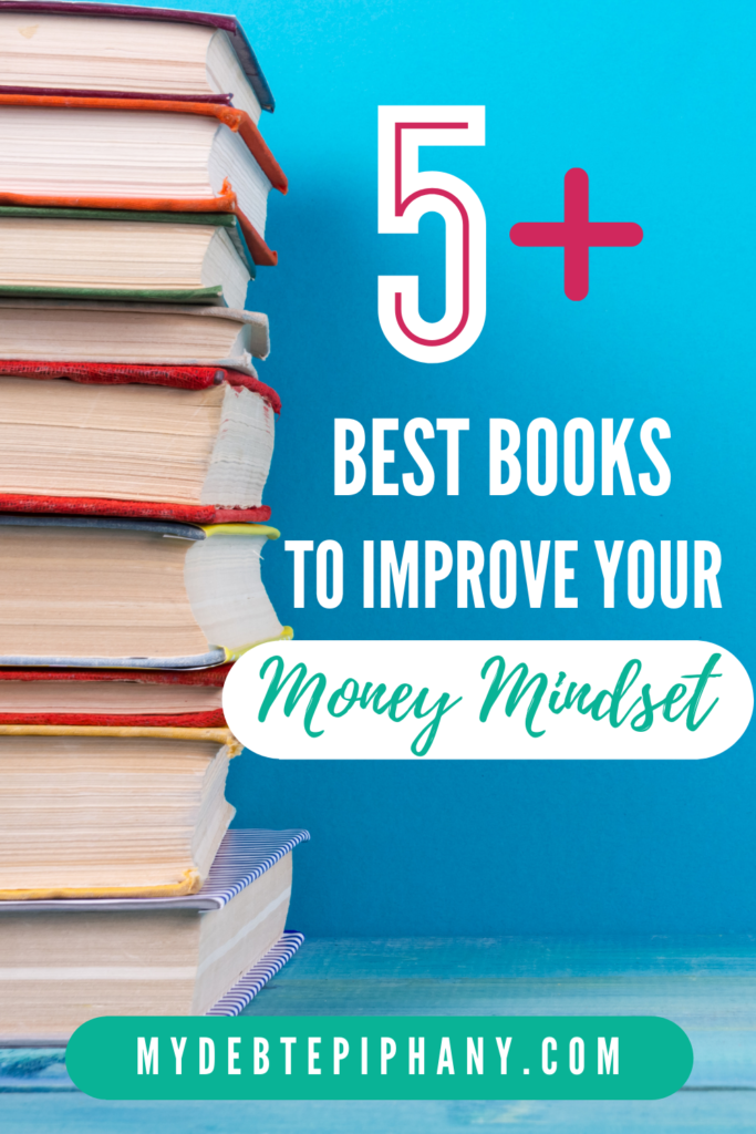 Best Books to Improve Your Money Mindset | My Debt Epiphany